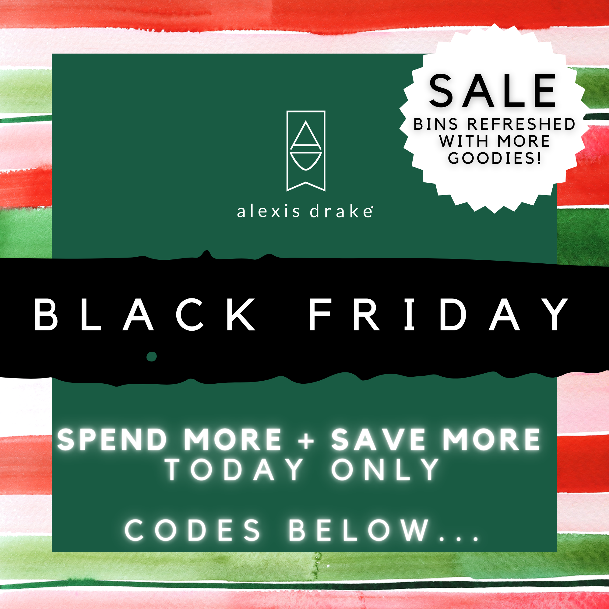 BLACK FRIDAY ----> BUY MORE + SAVE MORE – Alexis Drake